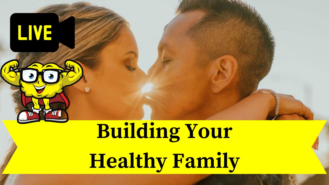 Building a Healthy Family – Total Body Project